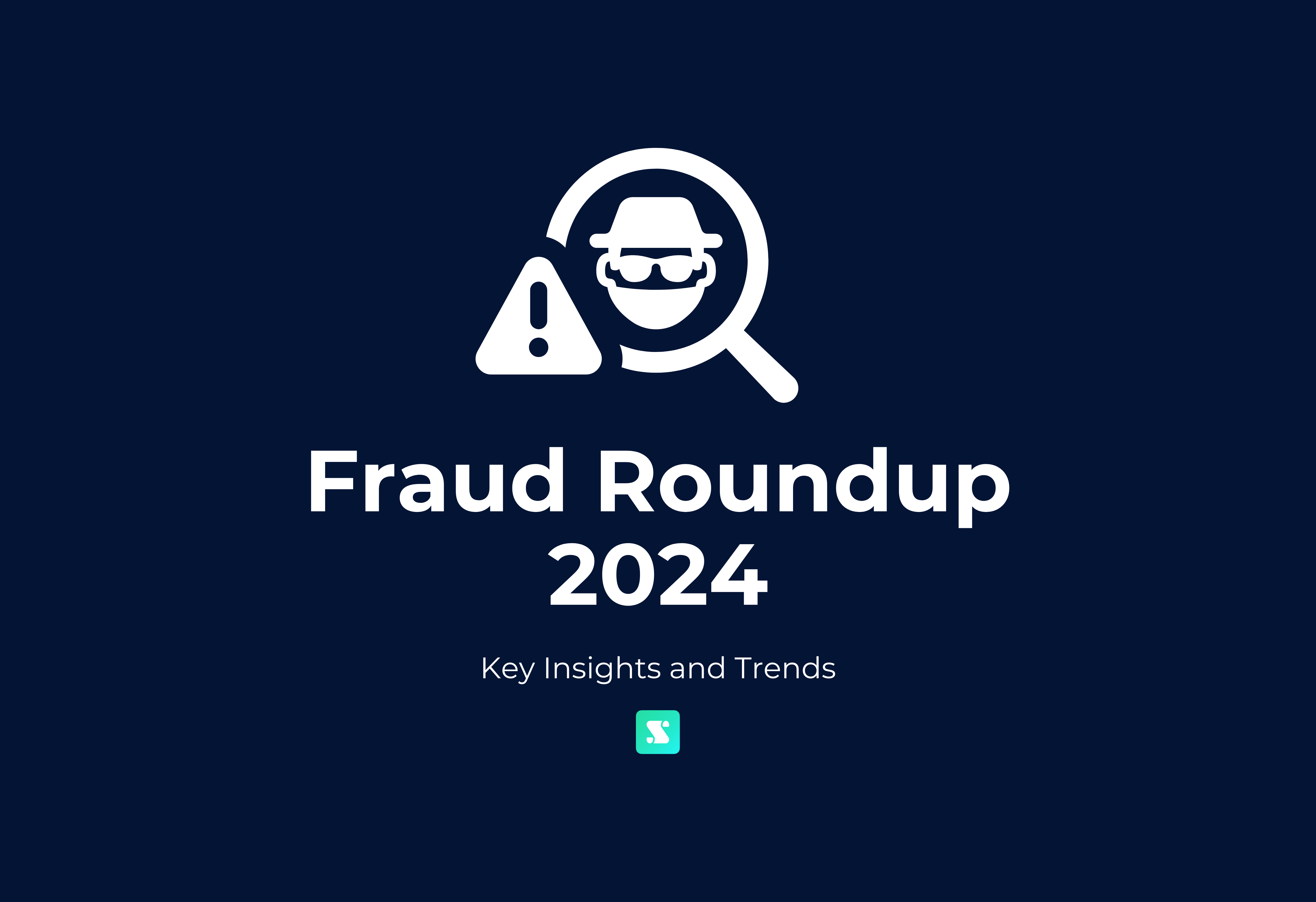 Fraud Roundup 2024 – Key Insights and Trends - SureCert